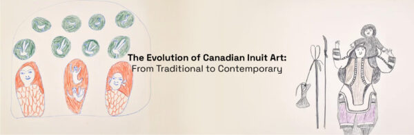 Evolution of Canadian Inuit Art: From Traditional to Contemporary